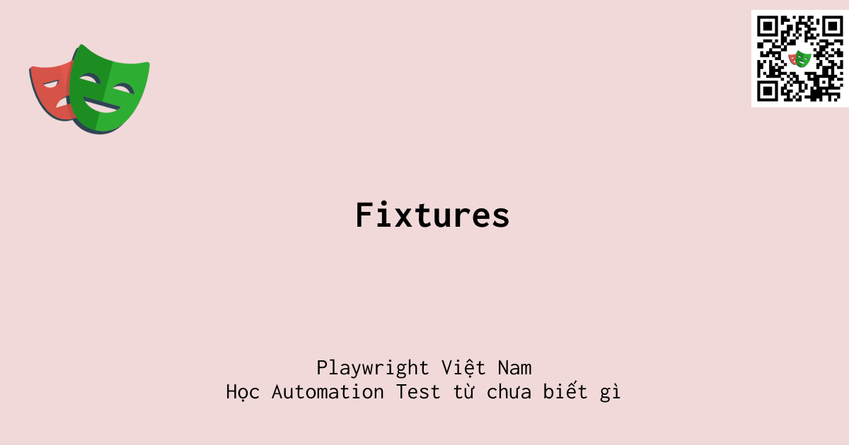 Vọc Playwright Fixture Playwright Việt Nam Học Automation Test Từ