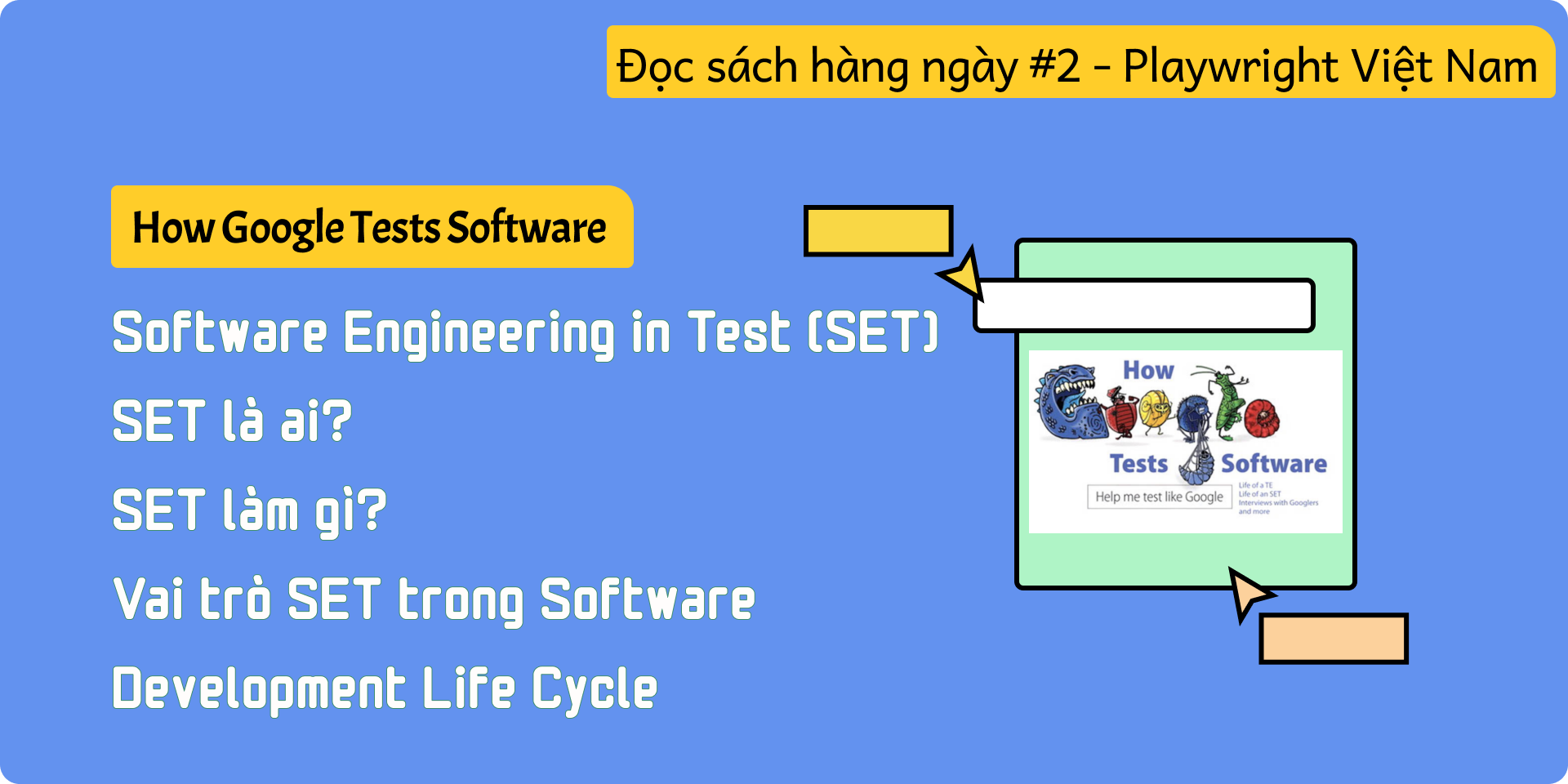 [How Google Tests Software] Phần 2: Software Engineer in Test ...
