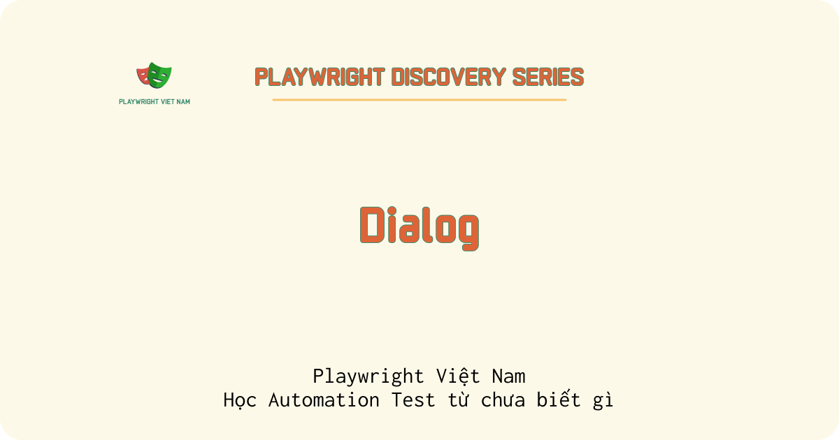 [Vọc Playwright] Dialog – Playwright Việt Nam – Học Automation Test từ ...