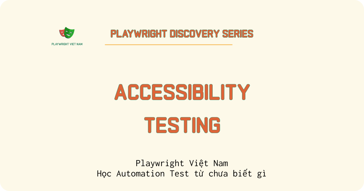 Vọc Playwright Accessibility Testing Playwright Việt Nam Học