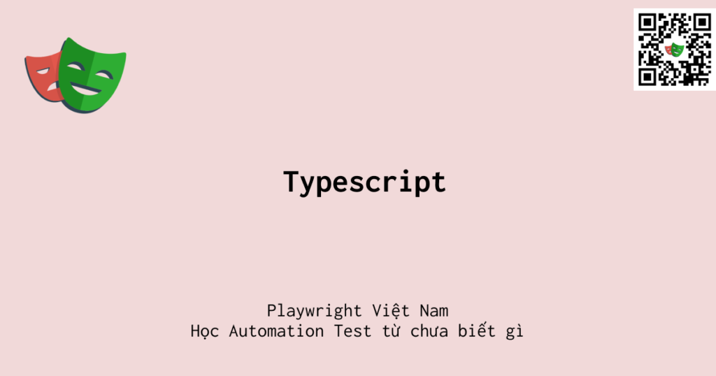 [Vọc Playwright] – Typescript – Playwright Việt Nam – Học Automation ...
