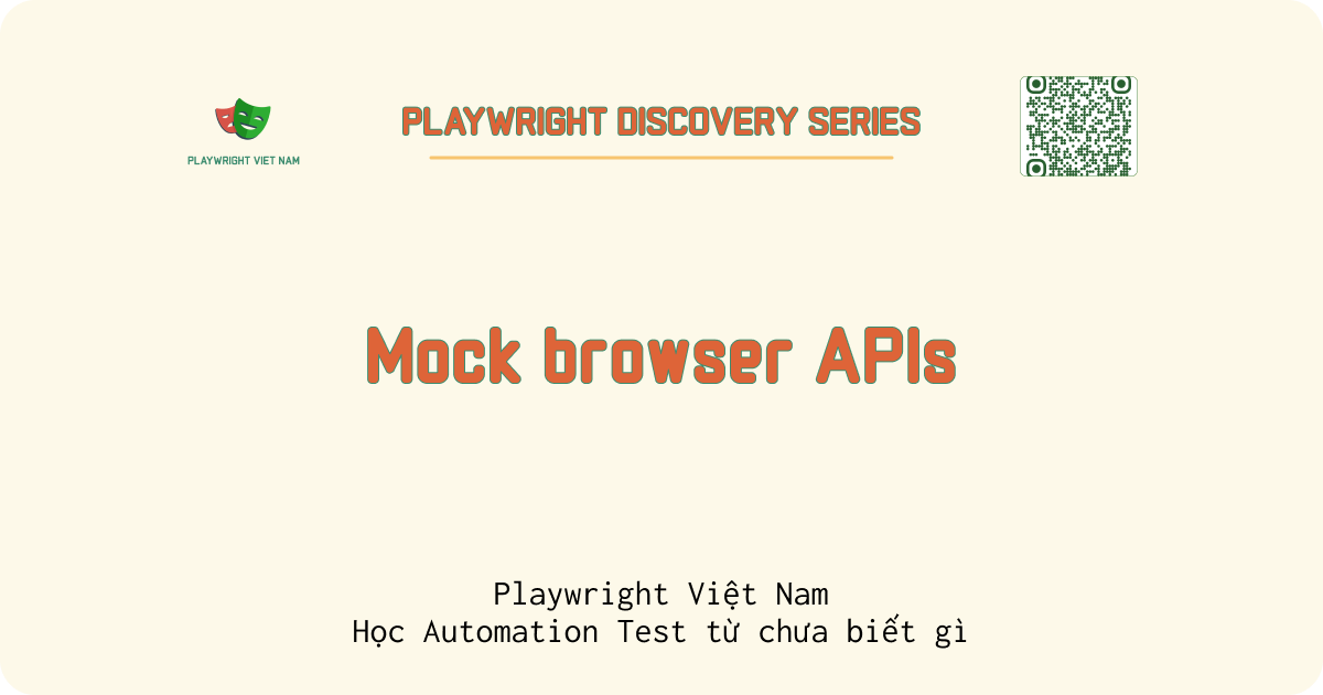 [Vọc Playwright] Mock browser APIs – Playwright Việt Nam – Học ...